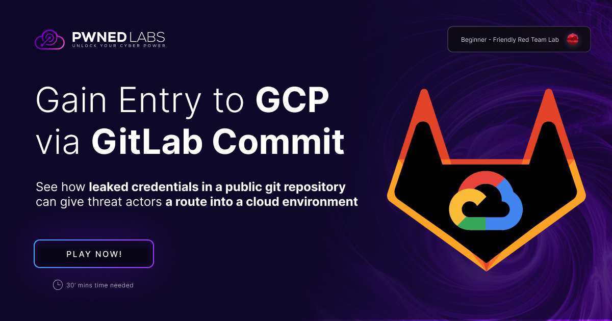 Pwned Labs - Gain Entry to GCP via GitLab Commit